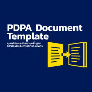 PDPA Document Templates - PDPA Starter Kit